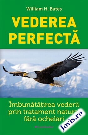 Vedere perfectă fără ochelari - Metoda Bates (Lambodar) | Librăria Jovis