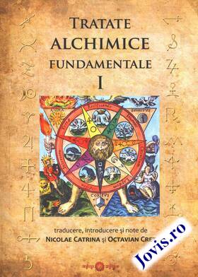 Tratate alchimice fundamentale (Nicolae Catrina) | Librăria Jovis